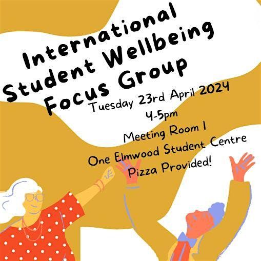 International Student Wellbeing Focus Group, Queen's University Belfast, 23 April 2024 ...