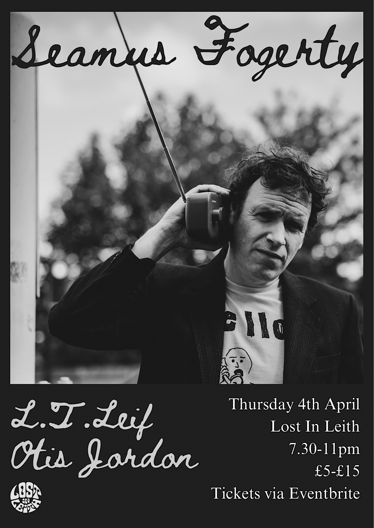 Lost In Leith Presents: Seamus Fogarty, L.T.Leif & Otis Jordan, Lost in ...