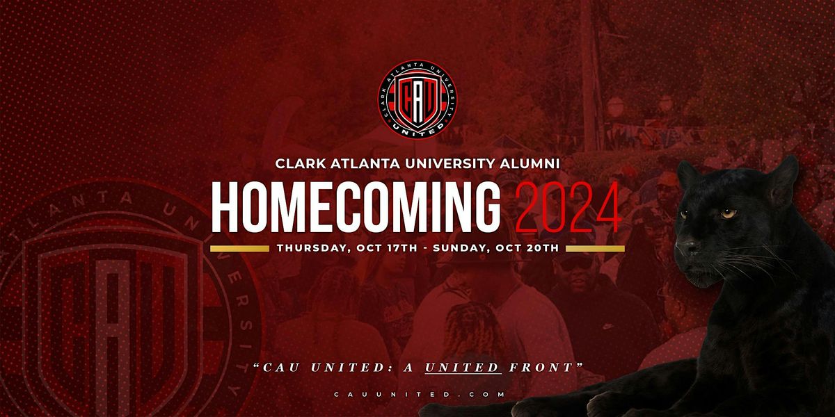 CAU UNITED Homecoming Experience 2024, Clark Atlanta University, 17 ...