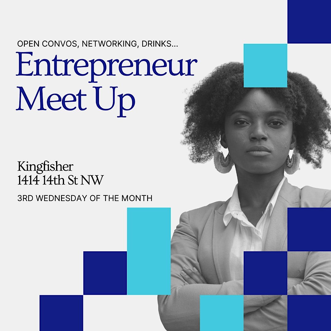 Monthly DMV Entrepreneur Meetup, Kingfisher, Washington, 21 June 2023 ...