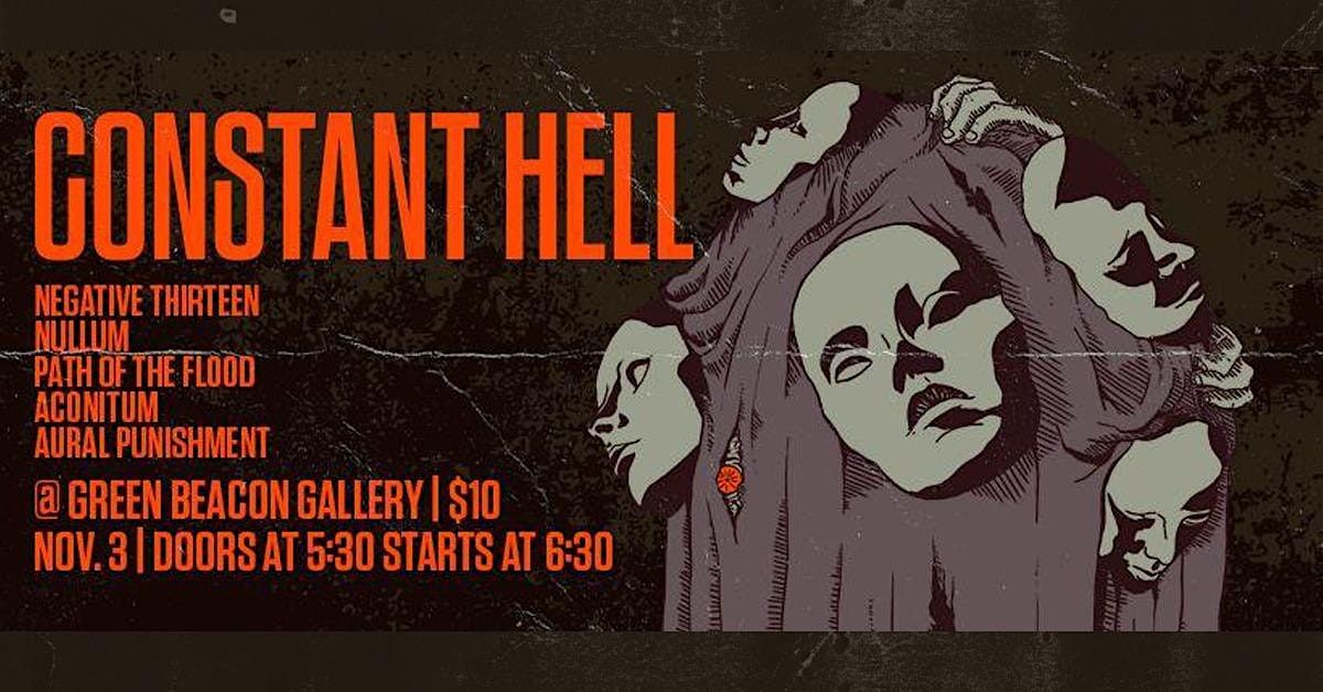 Constant Hell, Negative Thirteen, Nullum, Path of the Flood, Aconitum, +1, Green Beacon Gallery ...