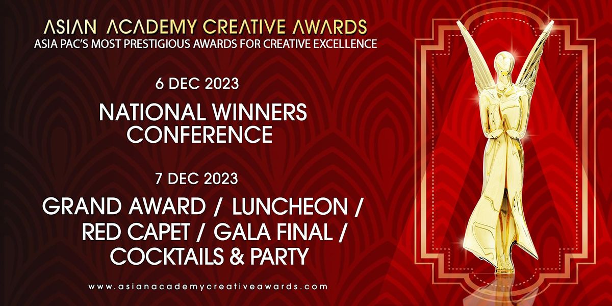 Asian Academy Creative Awards 2023, CHIJMES, Singapore, 6 December to 7 December | AllEvents.in