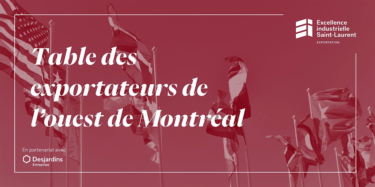 Table des exportateurs de louest de Montréal - Novembre 2024, 5700 Rue ...