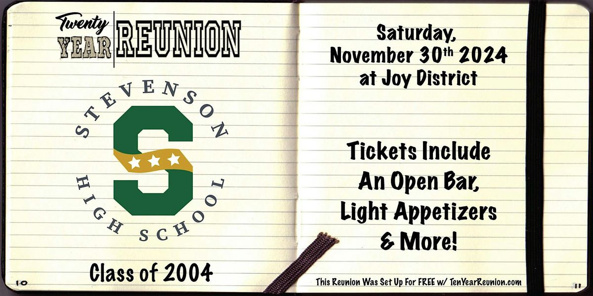 Stevenson Class of 2004: Twenty Year Reunion, Joy District Chicago, 30 ...