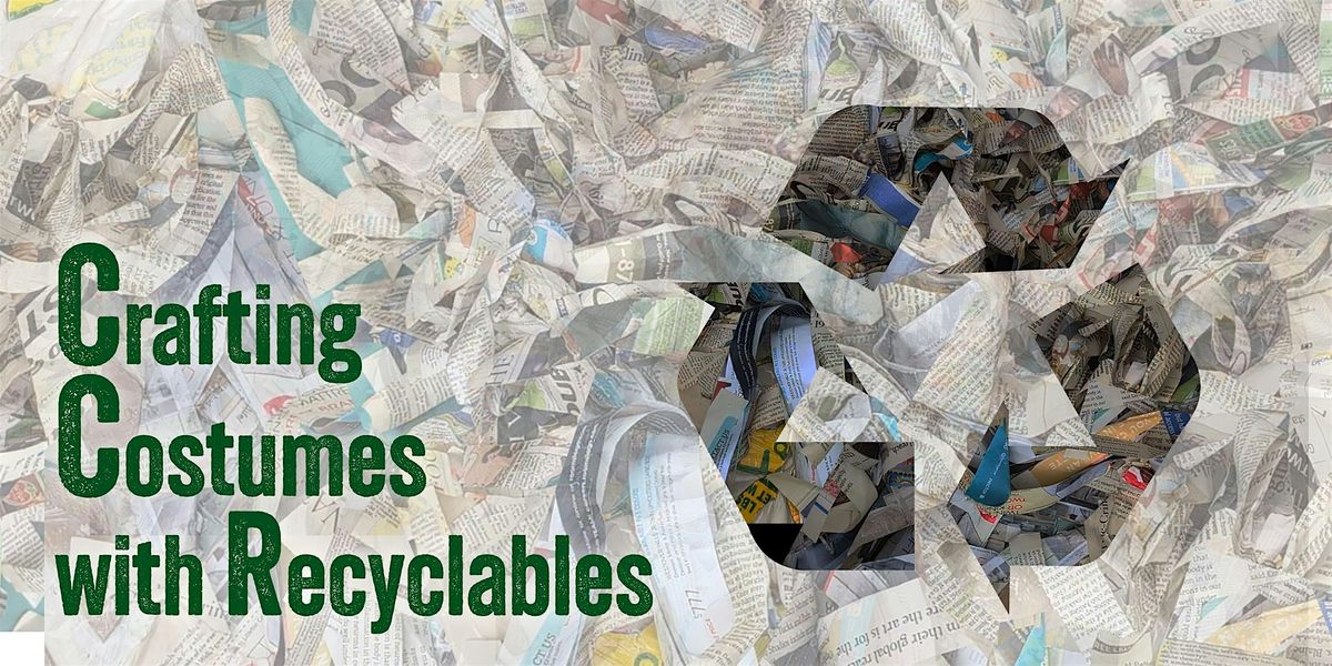 Crafting Costumes with Recyclables, Kolaj Institute, New Orleans, 21 ...