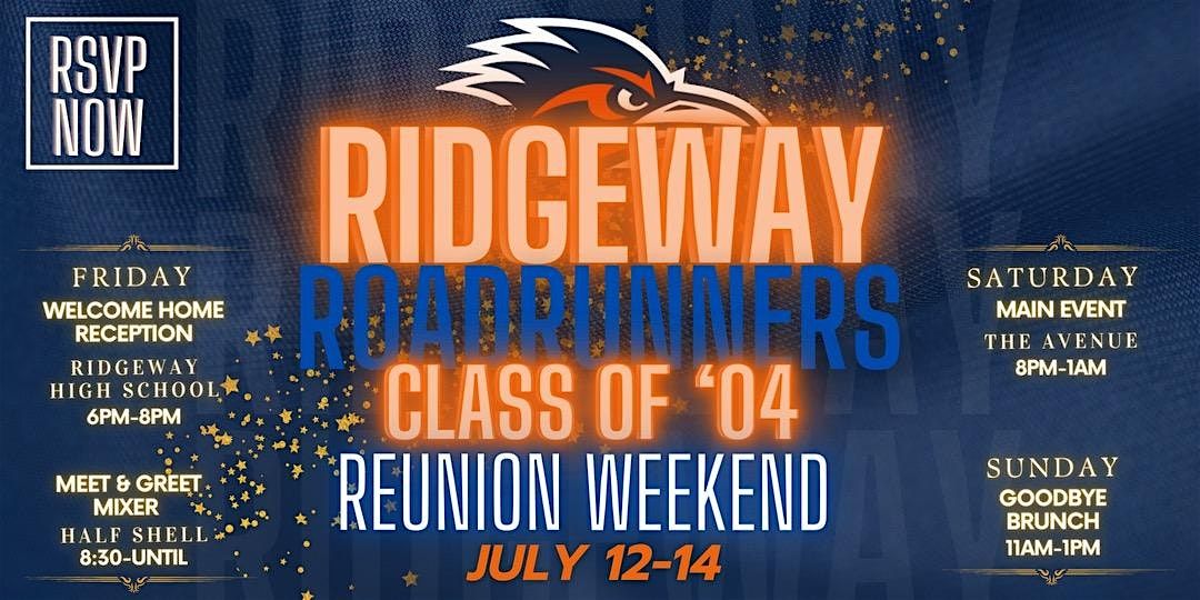 Ridgeway High School Class Of 2004 20th Class Reunion Weekend, The ...