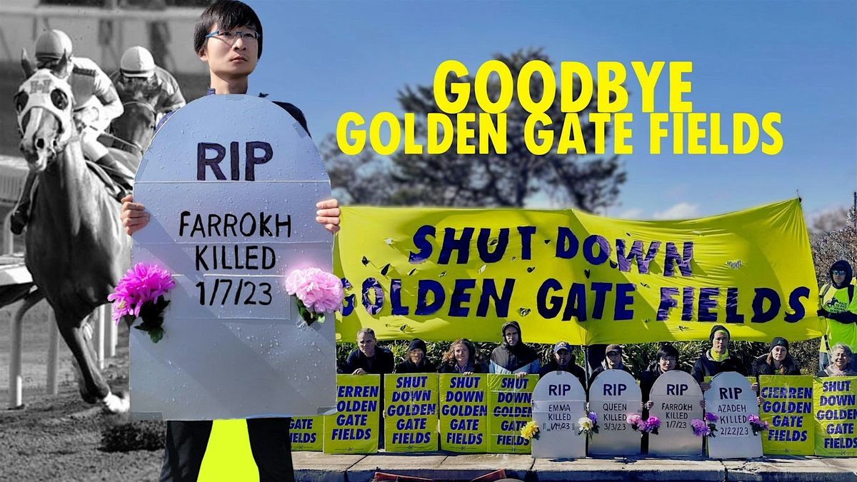 Meetup: Goodbye Golden Gate Fields, Berkeley Animal Rights Center ...