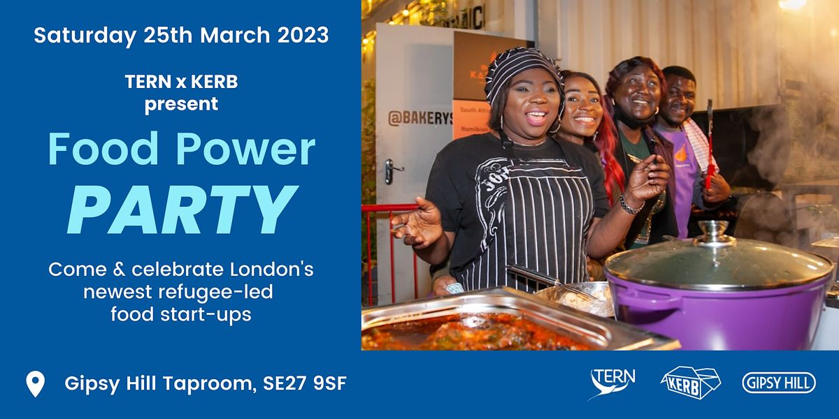 Food Power PARTY - TERN x KERB hosted by Gipsy Hill Brewery, Gipsy Hill ...
