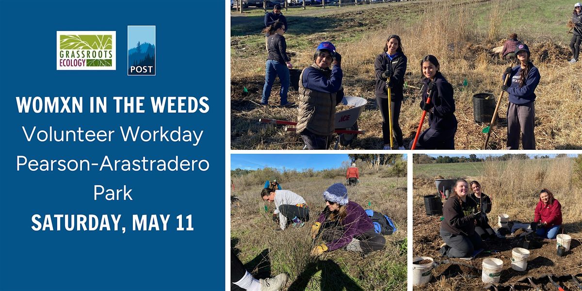 Womxn in the Weeds - Volunteer Workday at Pearson-Arastradero Preserve ...
