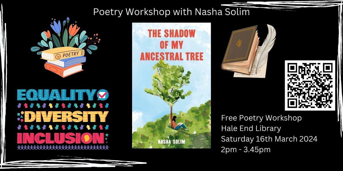 Free Poetry Workshop with Walthamstow Poet Nasha Solim, Hale End ...