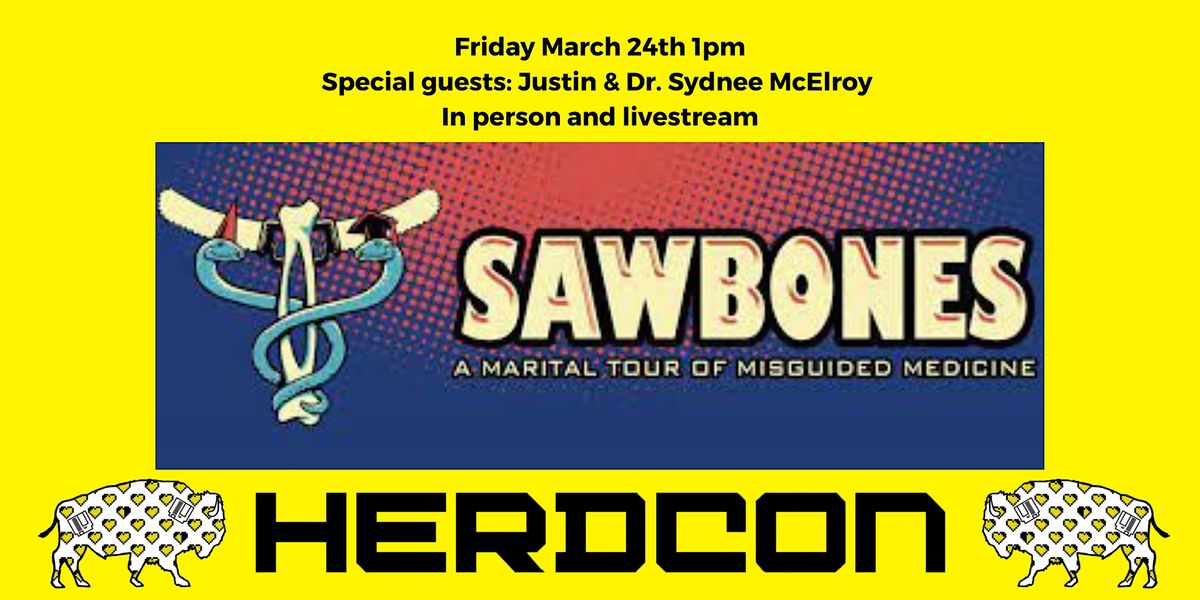 HerdCon Sawbones Live, Marshall University, Huntington, 24 March 2023 | AllEvents