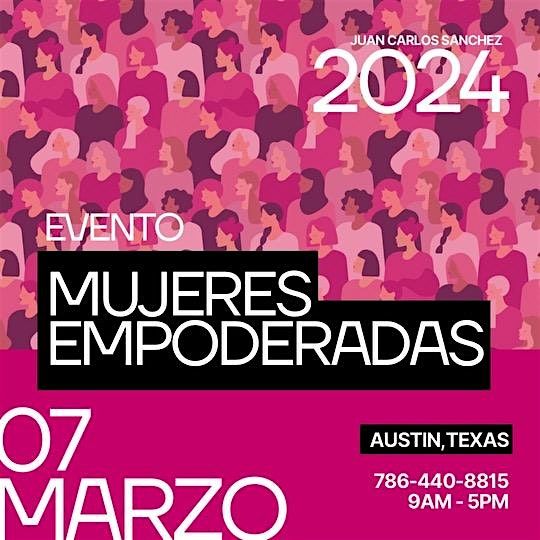 MUJERES PODEROSAS - AUSTIN TEXAS 2024, TBD, Austin, 7 March 2024 ...
