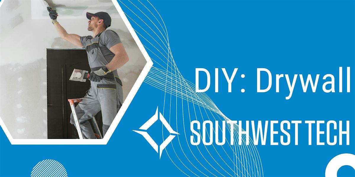 DIY 101: Drywall Basics, Southwest Technical College - Automotive ...