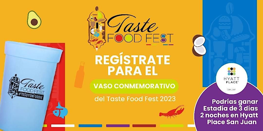 Llévate el vaso del Taste Food Fest 2023, Plaza Las Américas, San Juan ...
