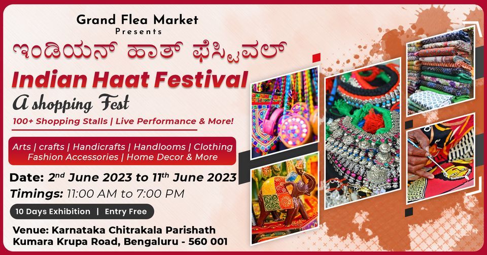 INDIAN HAAT FESTIVAL - Arts, Crafts, Handlooms and Lifestyle Exhibition ...