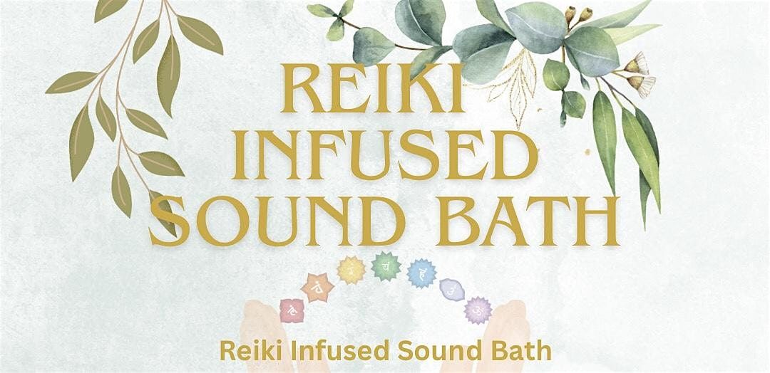 Reiki Infused Sound Bath For Relaxation & Healing, Cadishead Public ...