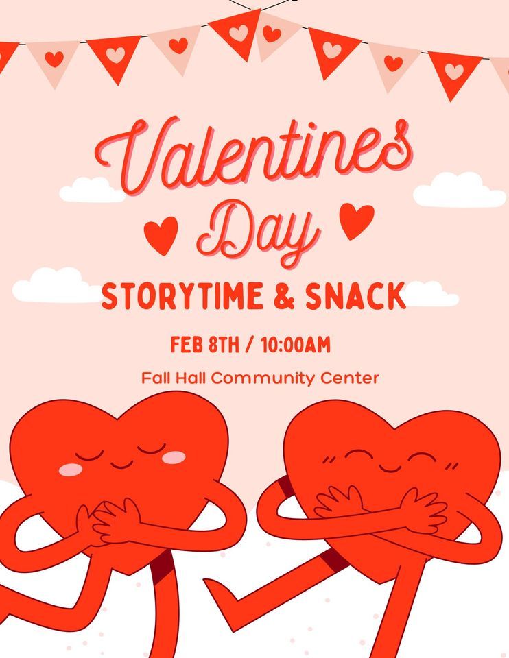 Valentines Day (themed) Storytime & Snack, F.E. Warren Fall Hall ...