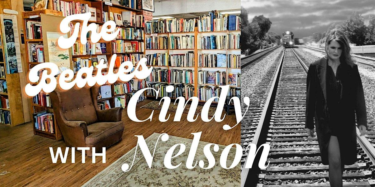 Beatles singalong with Local singer Cindy Nelson, Feldman's Books ...