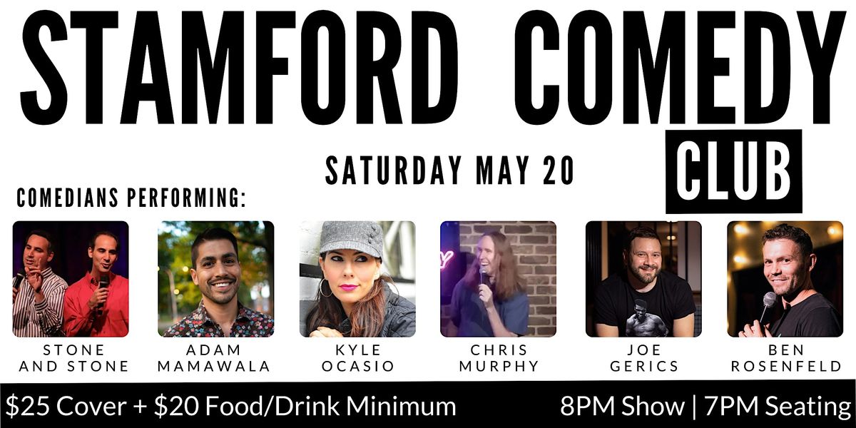 Stamford Comedy Club Presents: Adam Mamawala, Kyle Ocasio, Stones ...