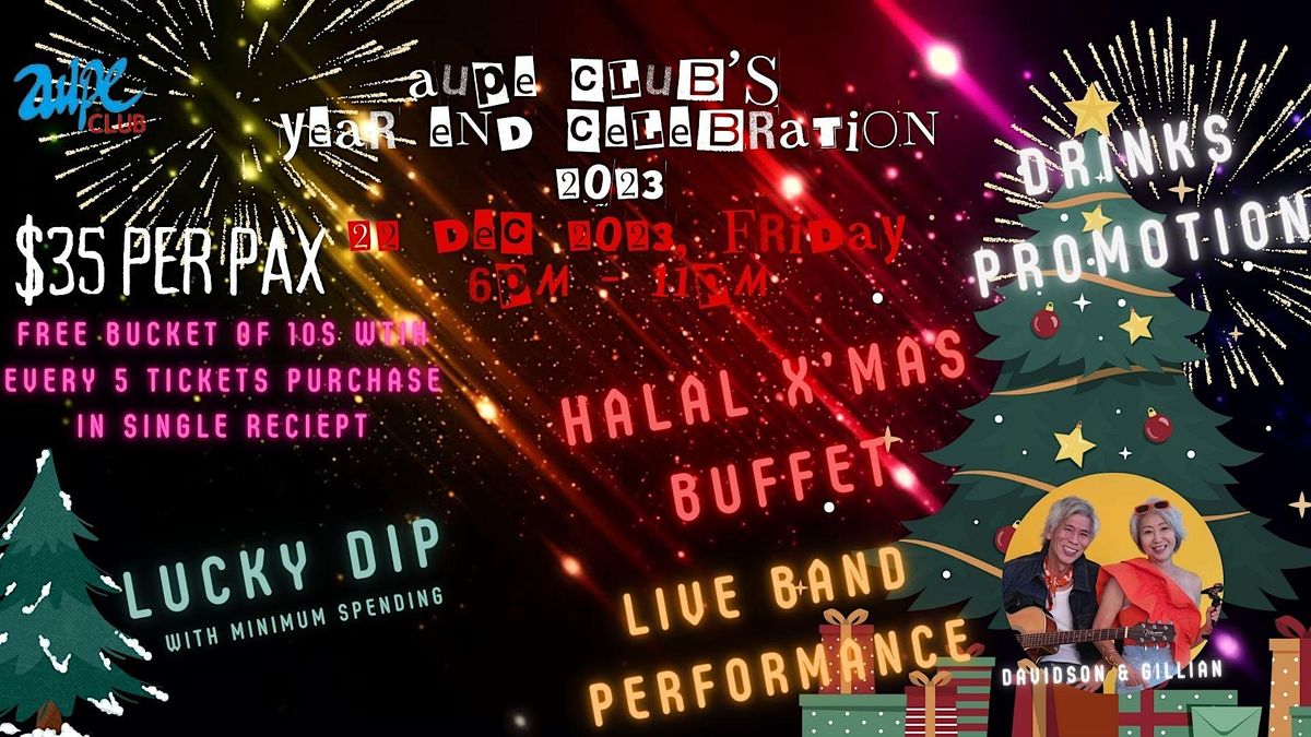 AUPE Clubs Year End Celebration 2023, 295 Upper Paya Lebar Rd, 22 ...
