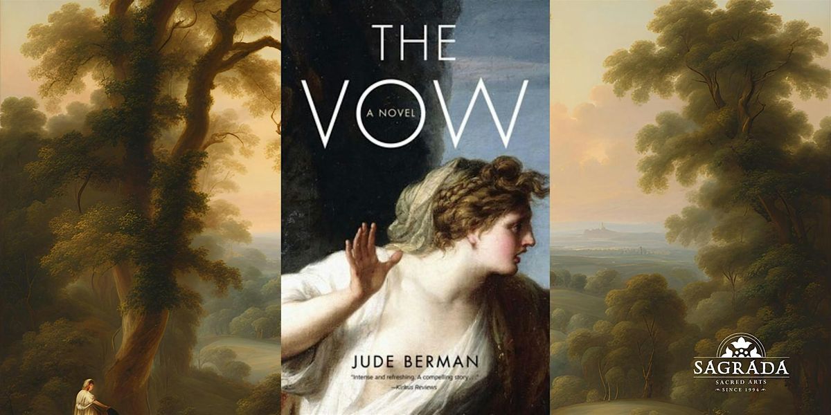 Book Launch: The Vow by Jude Berman – A Feminist Journey through Art, SAGRADA, Oakland, 26 ...