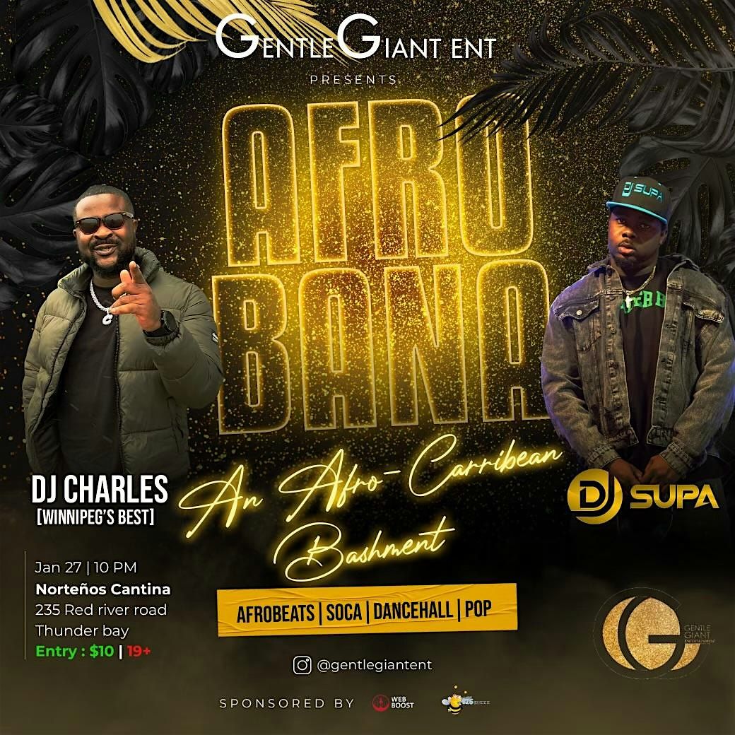 Afrobana. An Afro-Caribbean bashment, Norteños Cantina, Red River Road ...