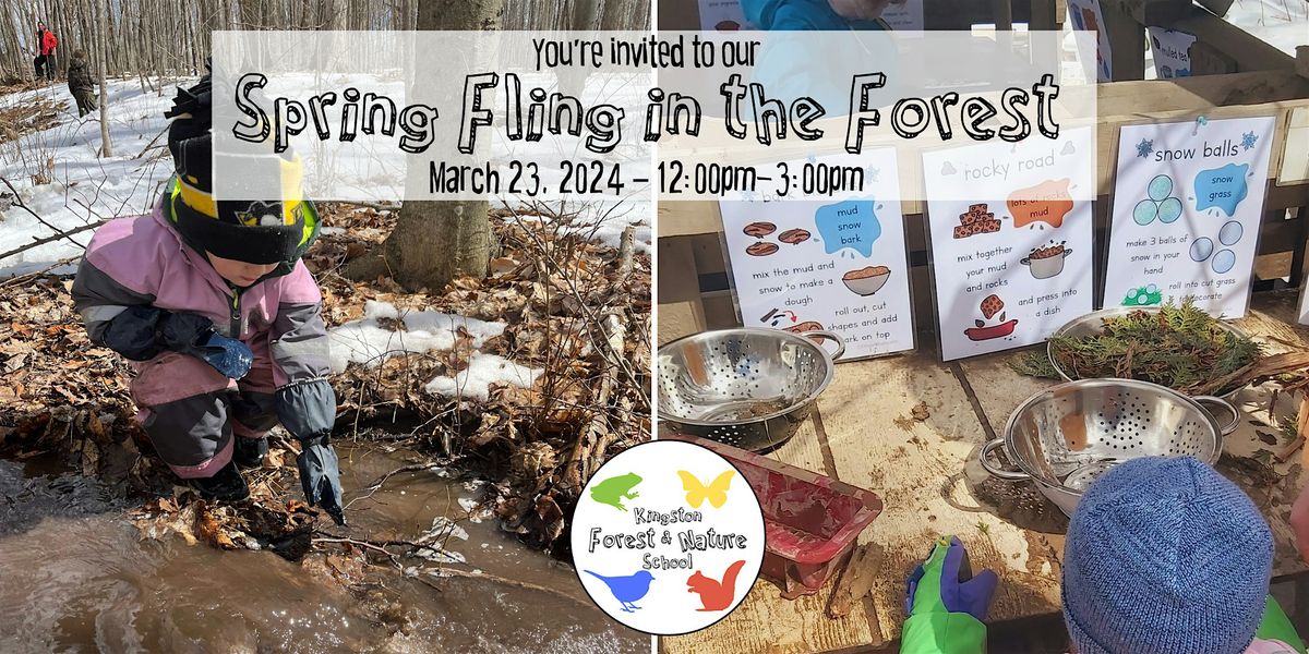Spring Fling in the Forest, Kingston Forest & Nature School ...