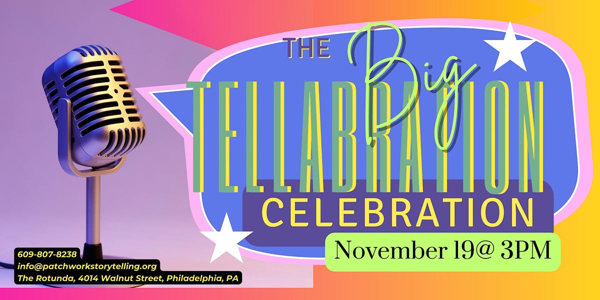 The Big Tellabration Celebration, The Rotunda, Philadelphia, 19 ...