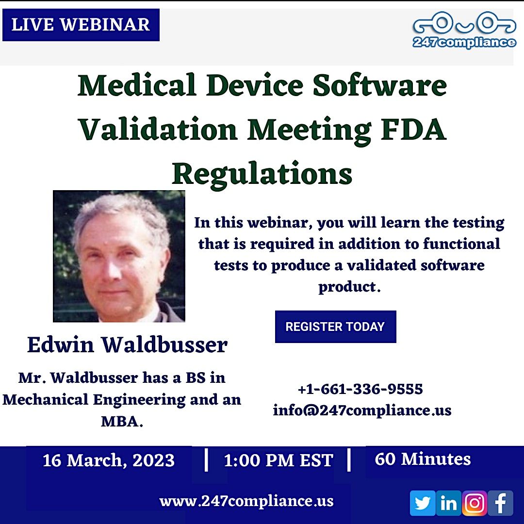 Medical Device Software Validation Meeting FDA Regulations, March 16 2023 | Online Event ...