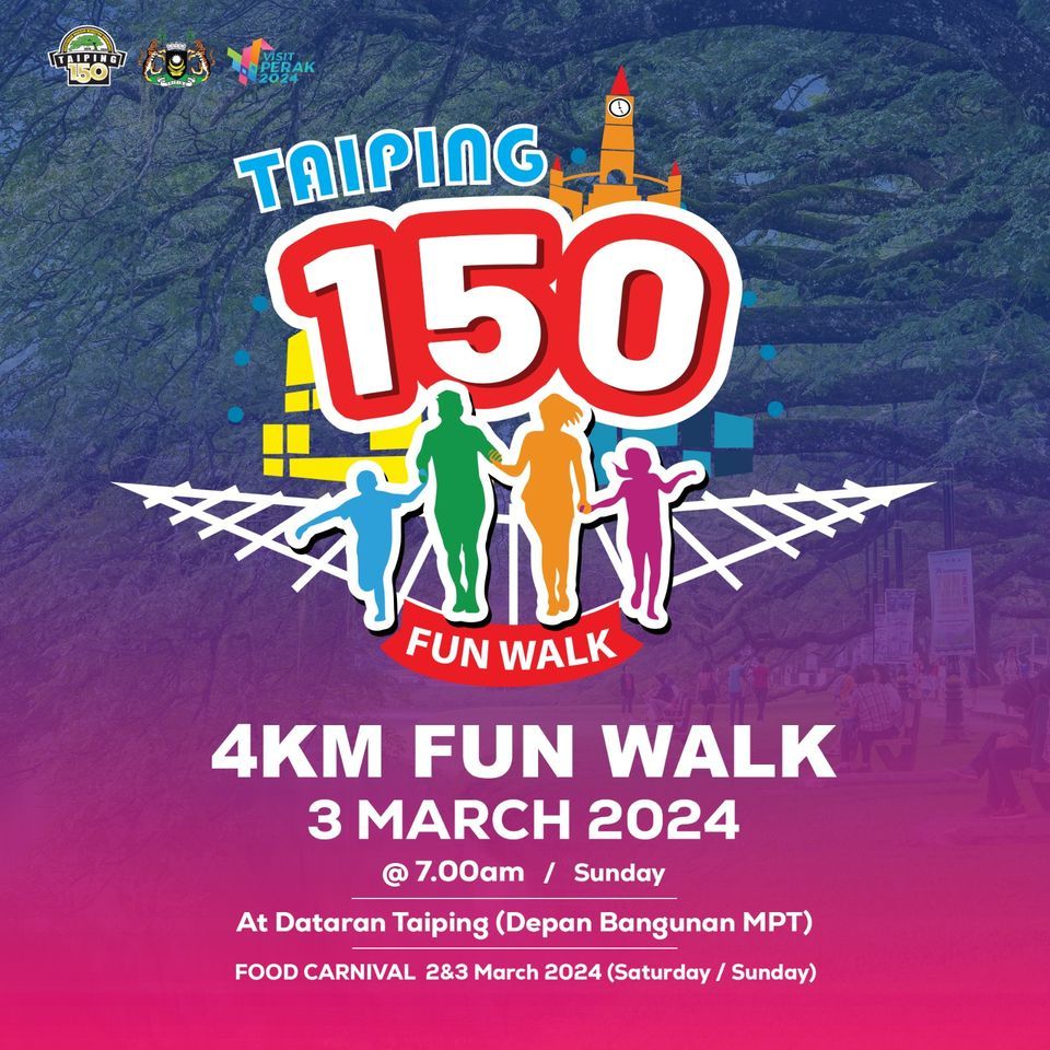 Taiping 150 Years Fun Walk & Food Carnival, Dataran Warisan Taiping ...