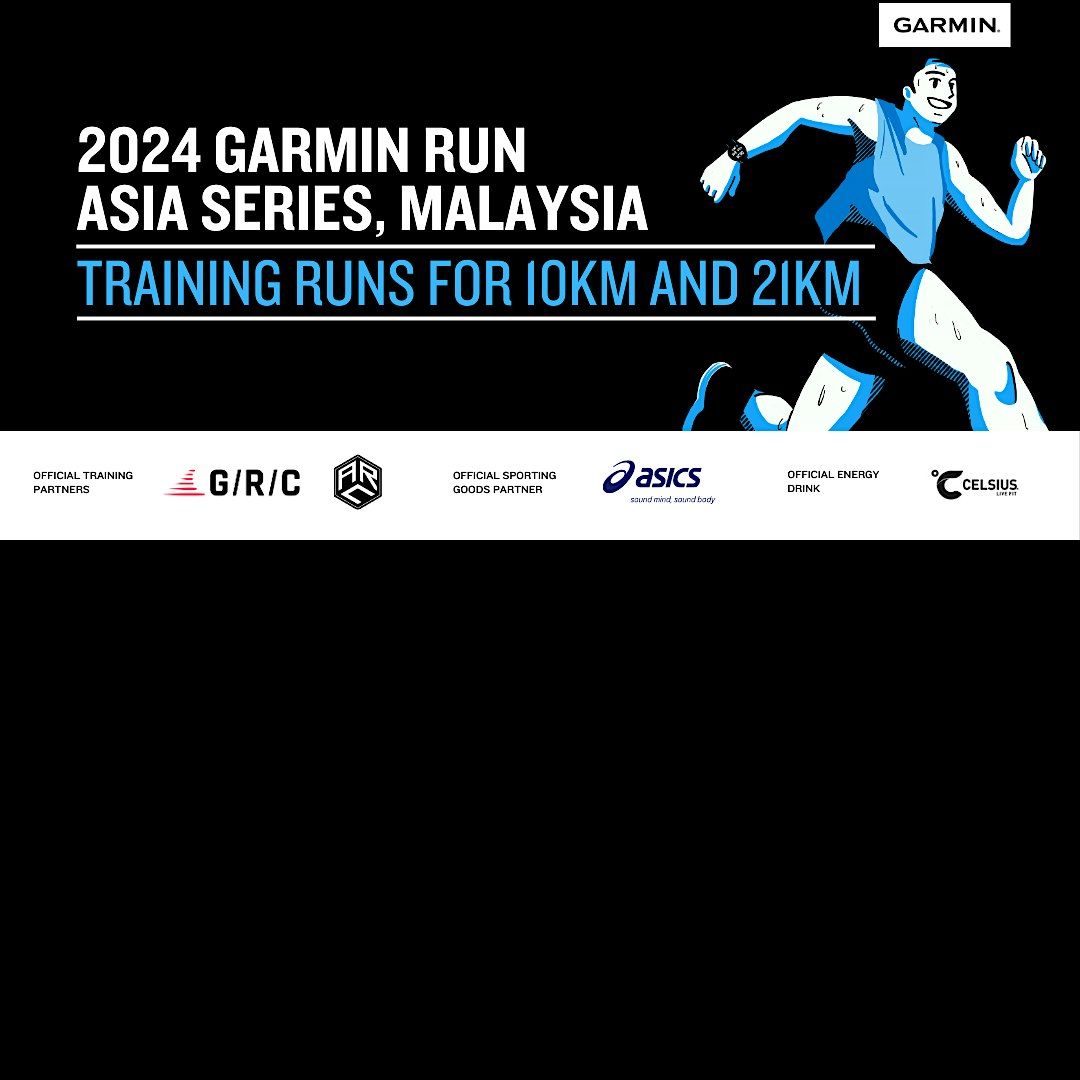 [Garmin Run Asia Series 2024 - Malaysia] Training Session #18 (ARC), UM ...