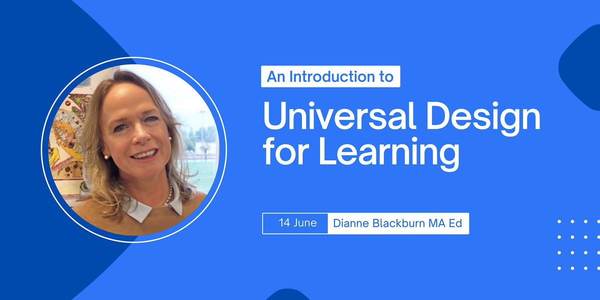 Introduction to UDL (Universal Design for Learning) Time zone Option A ...