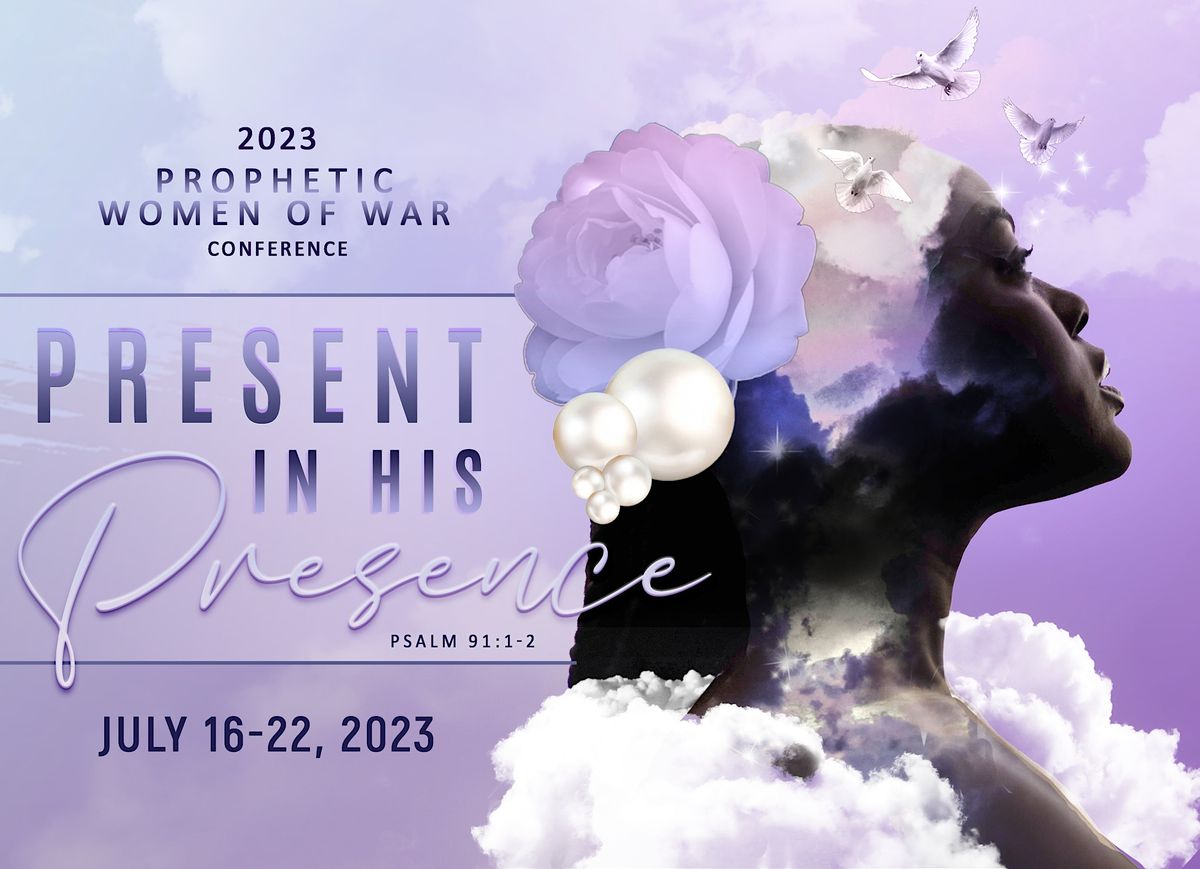 2023 Prophetic Women of War Conference - Atlanta, GA, New Wine ...