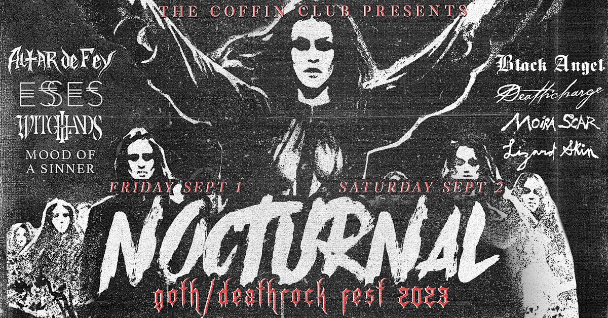 NOCTURNAL : GOTH/DEATHROCK FEST 2023, The Coffin Club (previously known ...