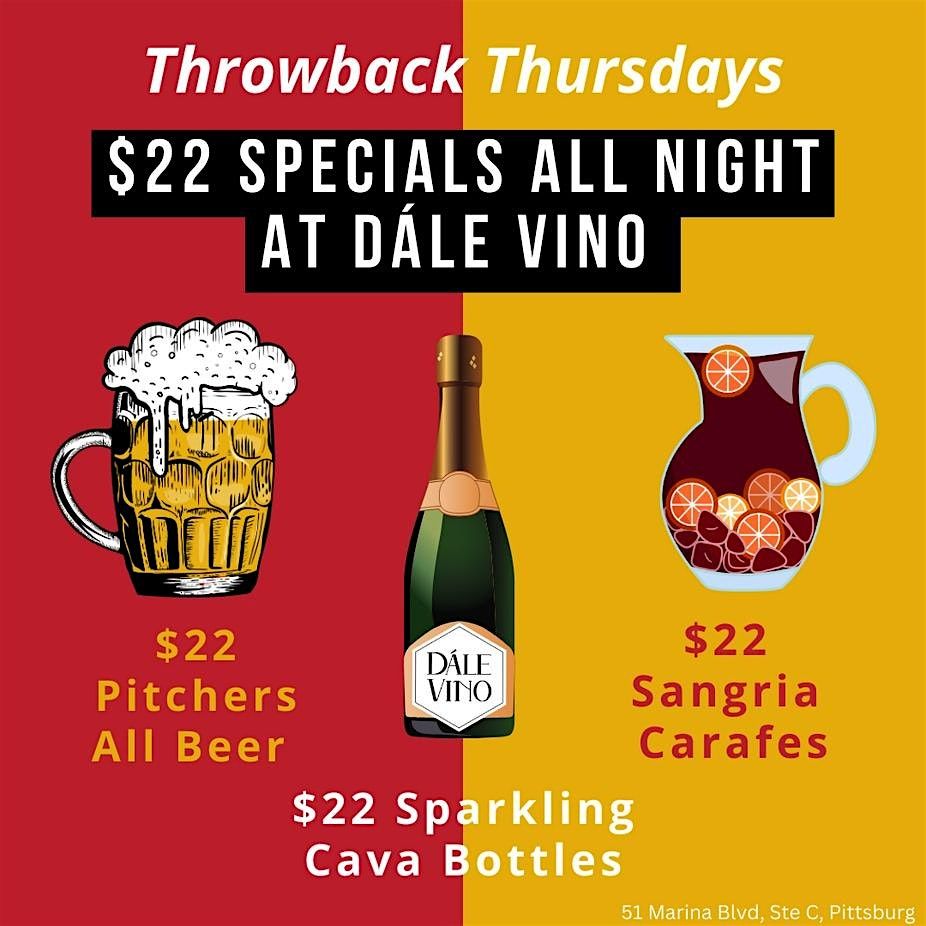 THROWBACK THURSDAYS DRINK SPECIALS AT DÁLE VINO !, Dále Vino, Marina ...
