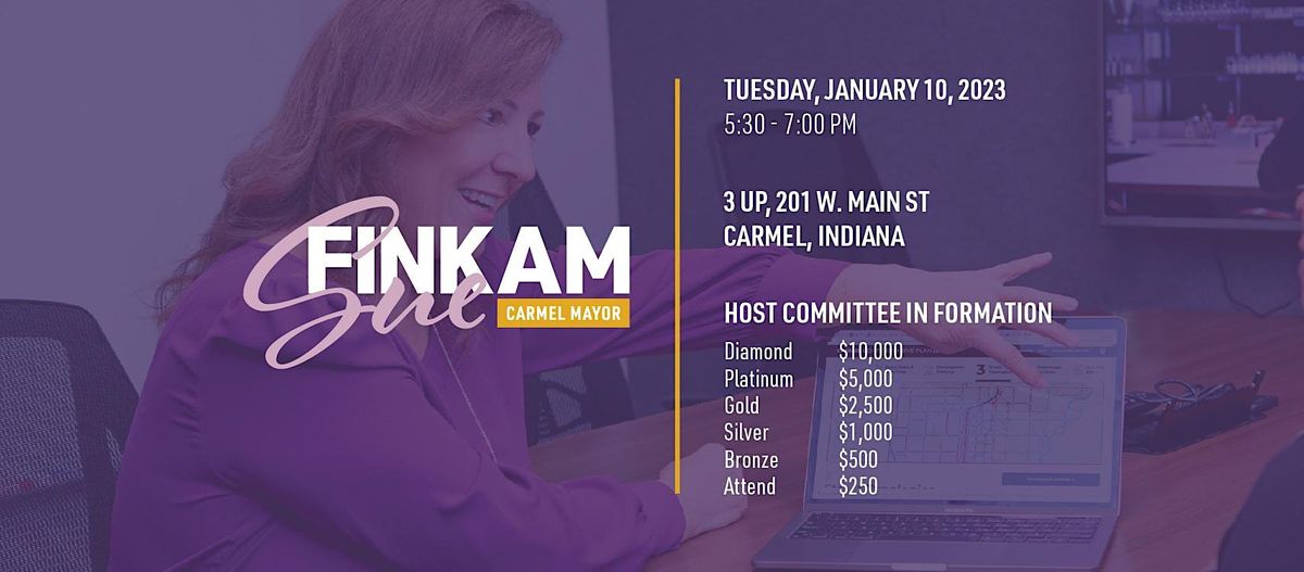 Sue Finkam for Carmel Mayor: Campaign Kickoff, 3UP, Carmel, January 10 ...