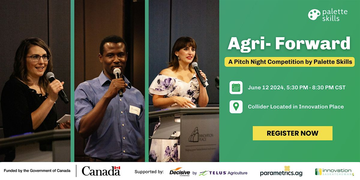 Agri-Forward - Pitch Night by Palette Skills, 15 Innovation Blvd ...