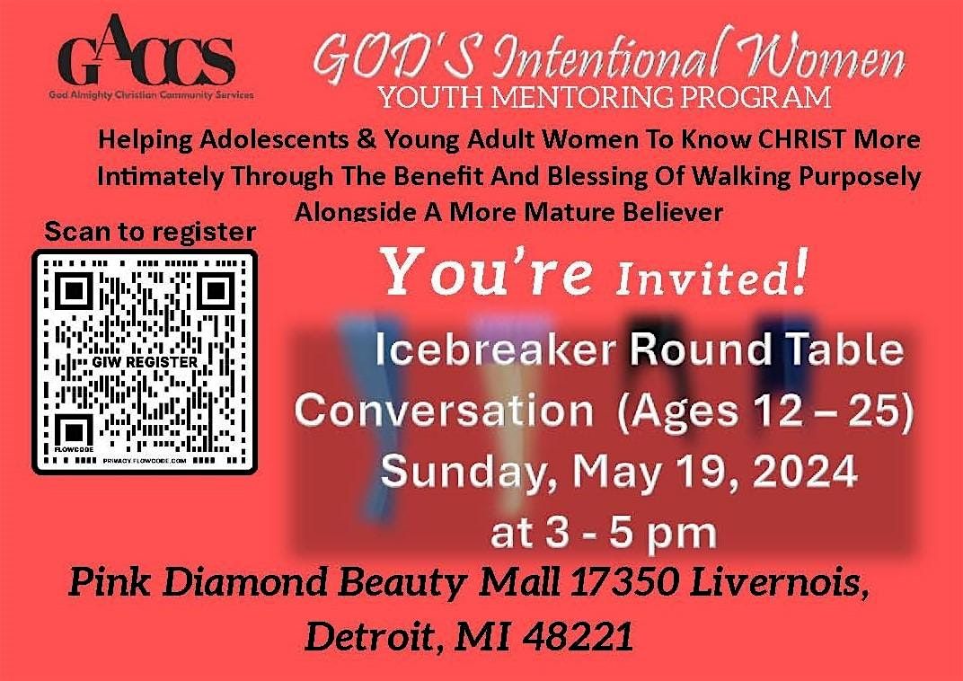 GACCS GODs Intentional Women Youth Mentoring Ice Breaker Round Table ...