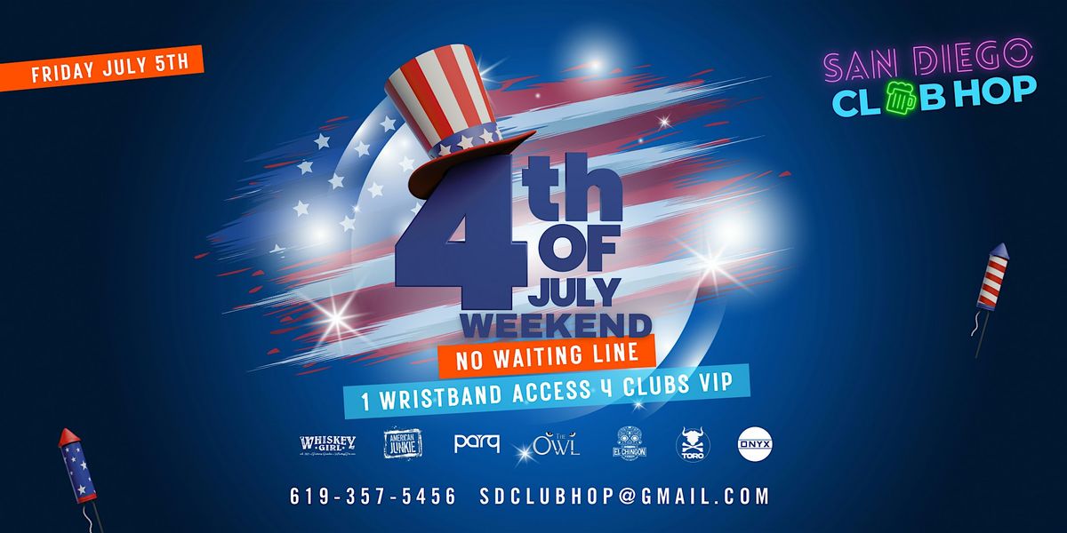 4th Of July Weekend 4 Clubs In 1 Night Friday July 5th, El Chingon, San ...