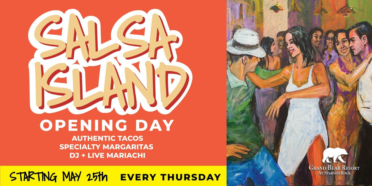 Salsa Island Mexican Theme Night!, Grand Bear Resort at Starved Rock ...