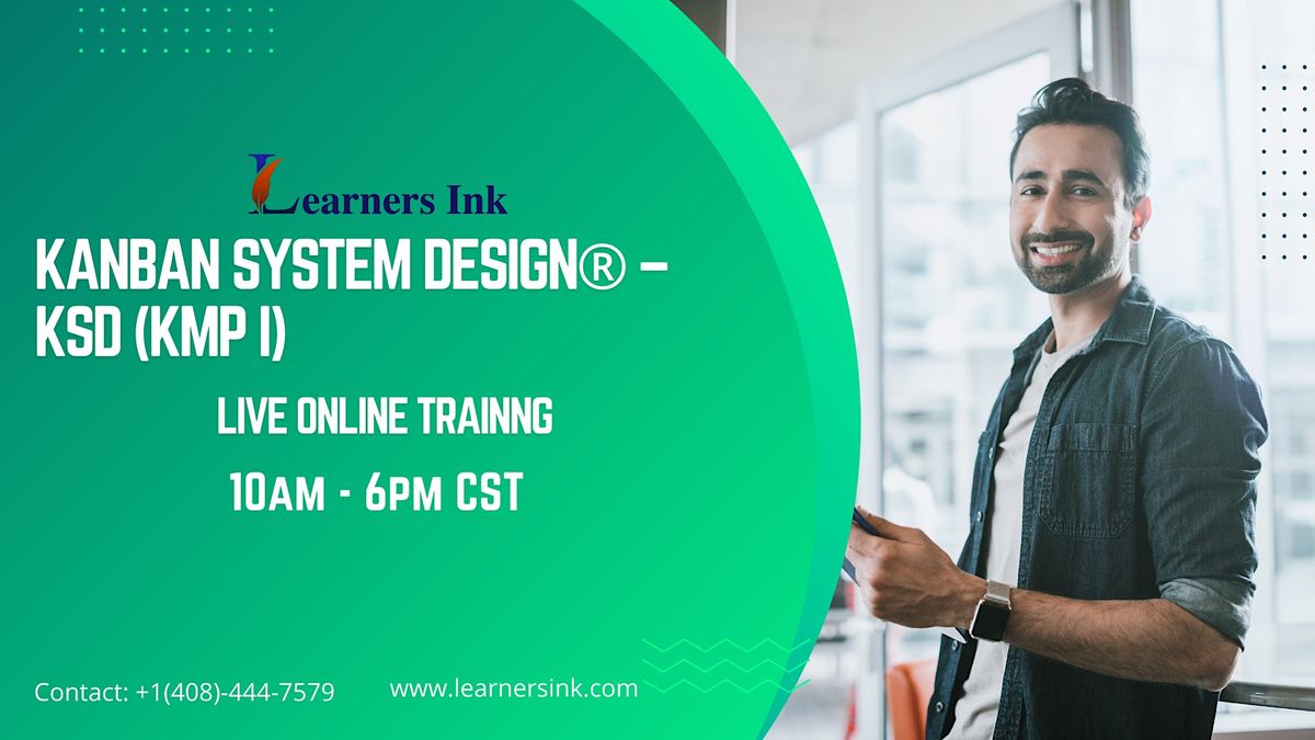 Kanban System Design® (KMP I) -Sunnyvale, CA, November 8 to January 24 ...