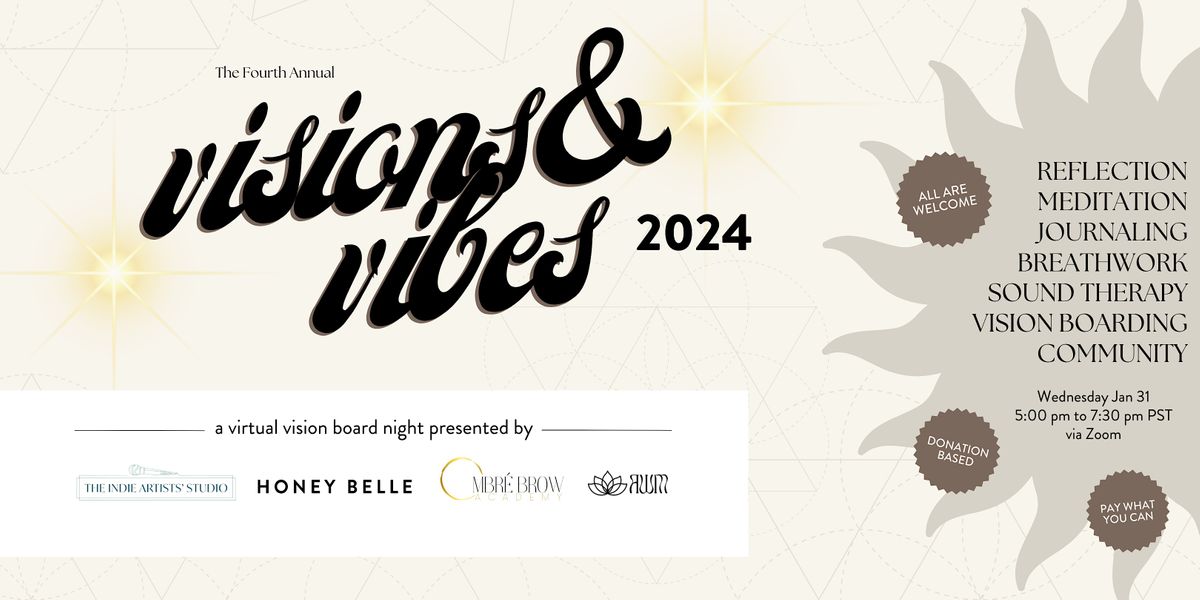 Visions & Vibes 2024 - a virtual vision board event, January 31 2024 ...