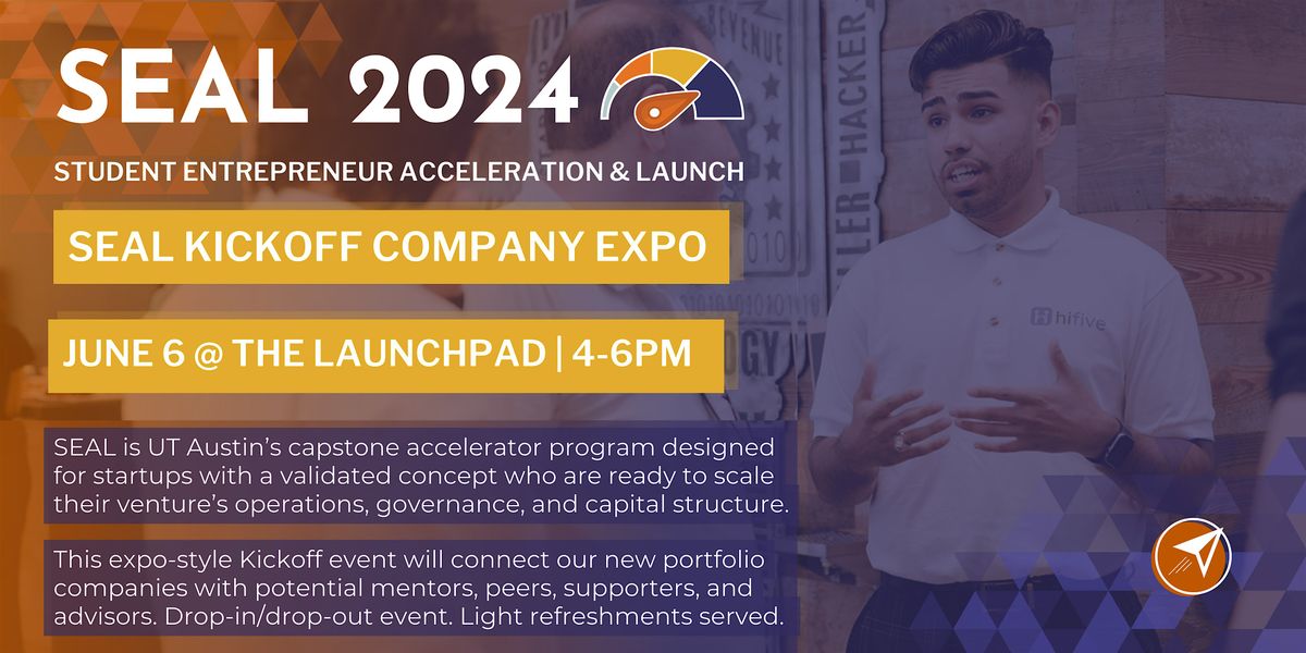 SEAL Kickoff 2024 Company Expo, Peter T. Flawn Academic Center (FAC ...