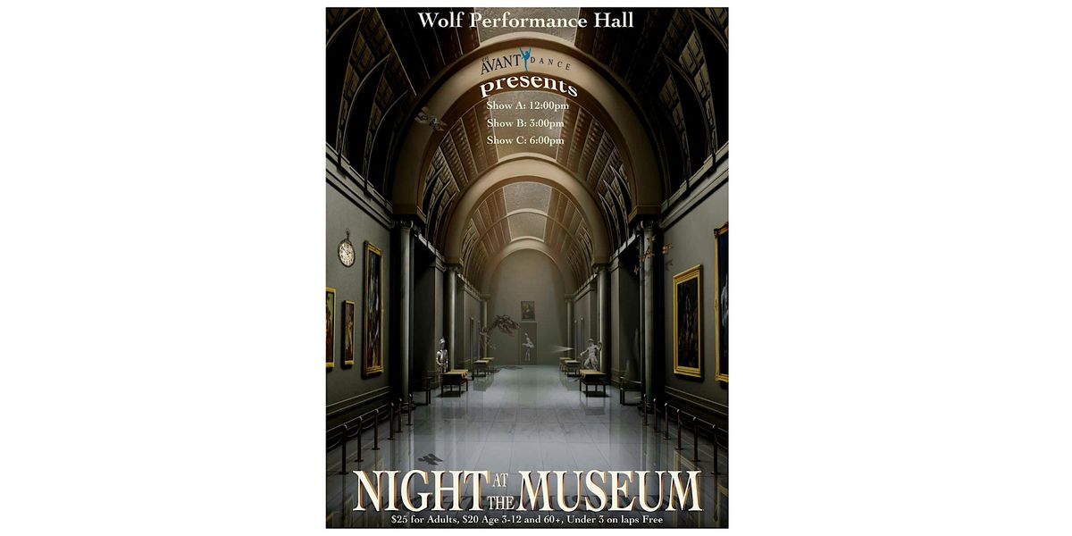 En Avant presents Night at the Museum, Wolf Performance Hall, London ...