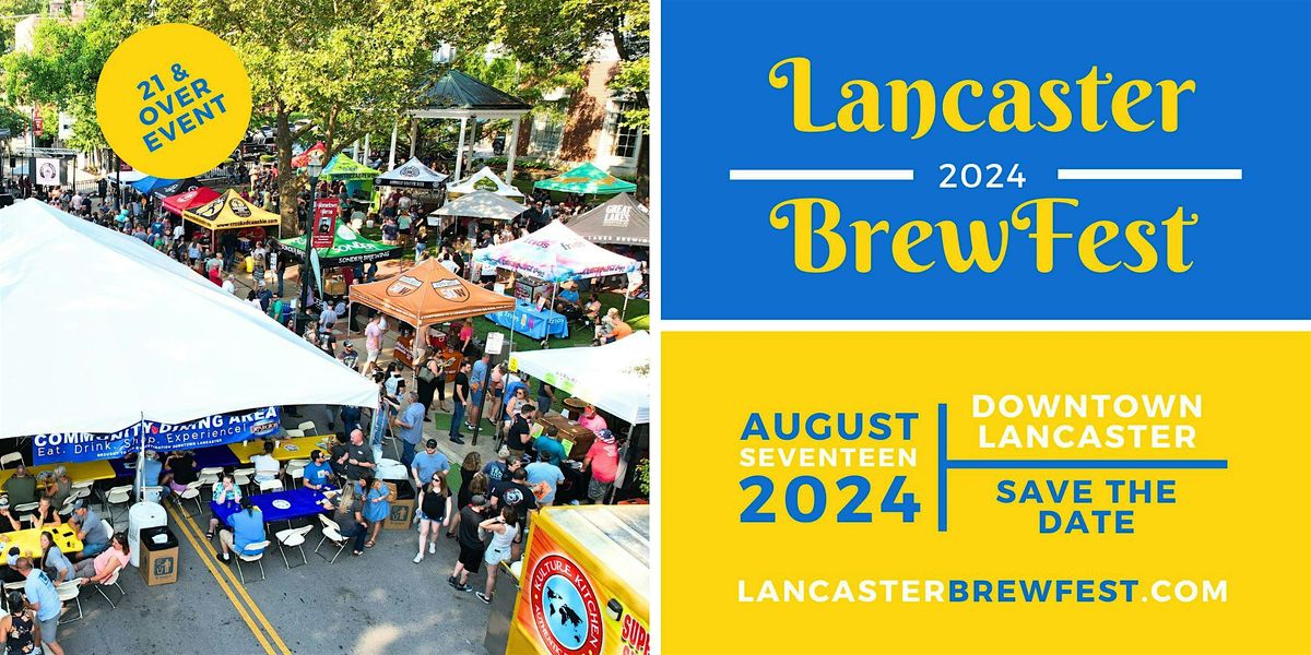 Lancaster BrewFest, Downtown Lancaster, 17 August 2024 | AllEvents.in