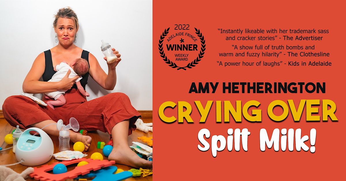 Amy Hetherington: Crying Over Spilt Milk (SYDNEY), The Chippo Hotel ...