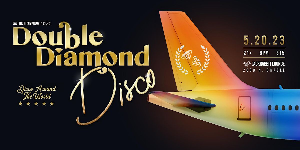 DOUBLE DIAMOND DISCO: "Disco Around The World", The Jackrabbit Lounge ...