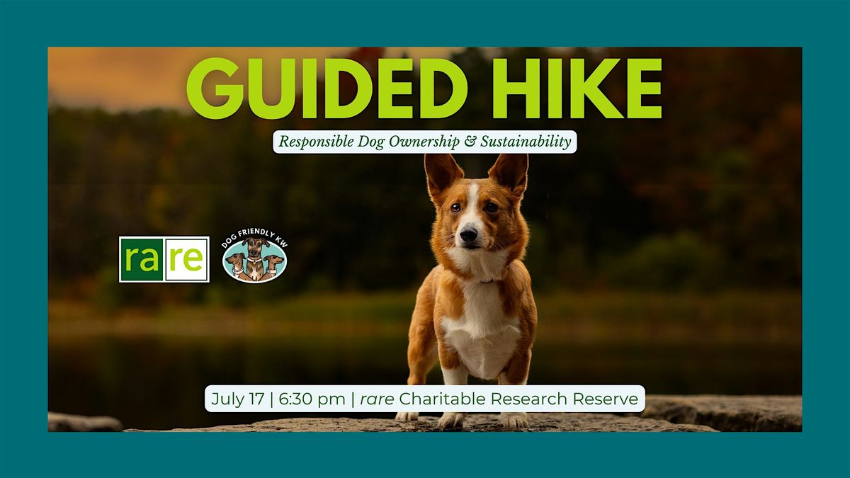 Dog Friendly KW x rare Charitable Reserve: Guided Hike, rare's Thompson ...