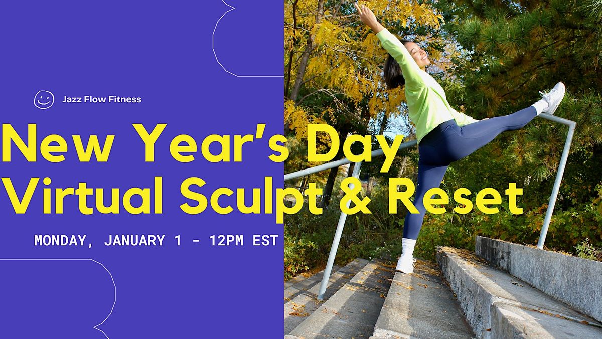New Years Day Full Body Sculpt & Reset, January 1 2024 | Online Event ...
