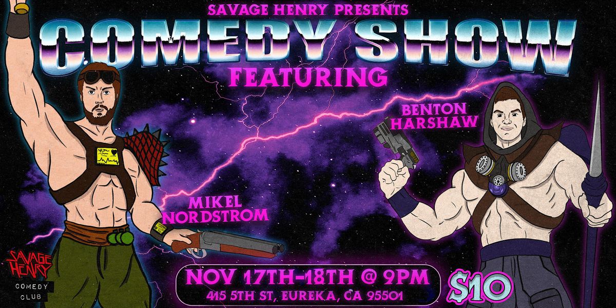 Mikel Nordstrom and Benton Harshaw headline the Club, Savage Henry ...